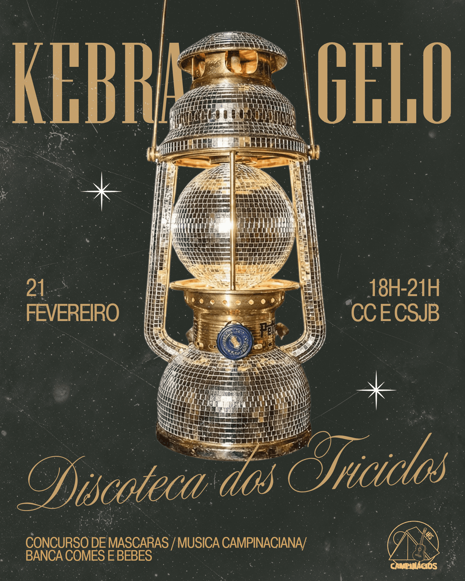 Kebra-Gelo - A Discoteca para Triciclos - Campinácios